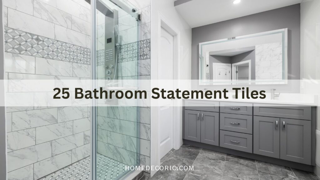 Small Touches, Big Style: 25 Bathroom Statement Tile Ideas